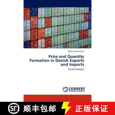 预订 Price and Quantity Formation in Danish Exports and Imports [9783848494613]