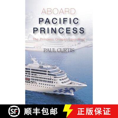 【3-4周达】Aboard Pacific Princess: The Princess Cruises Love Boat [9780975726662]