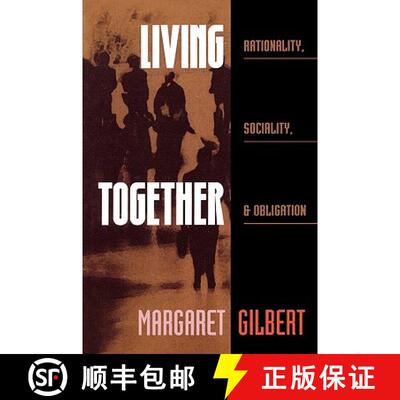 【3-4周达】Living Together : Rationality, Sociality, and Obligation [9780847681518]