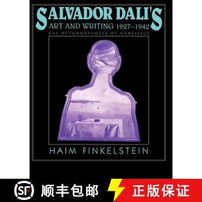 【3-4周达】Salvador Dali's Art and Writing, 1927–1942: The Metamorphosis of Narcissus - Salvador Dal... [9780521639255]