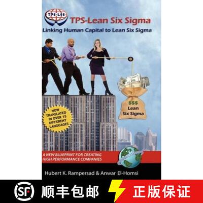 【3-4周达】精装 Tps-Lean Six SIGMA: Linking Human Capital to Lean Six SIGMA - A New Blueprint for Cre... [9781593118266]