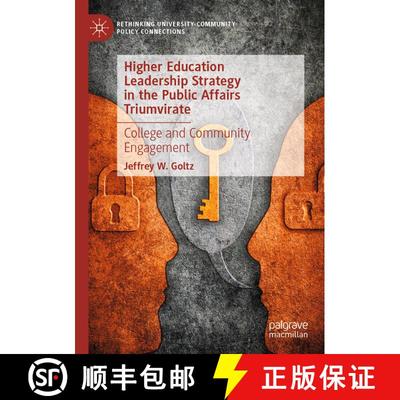 【3-4周达】Higher Education Leadership Strategy in the Public Affairs Triumvirate : College and Commu... [9783030380601]