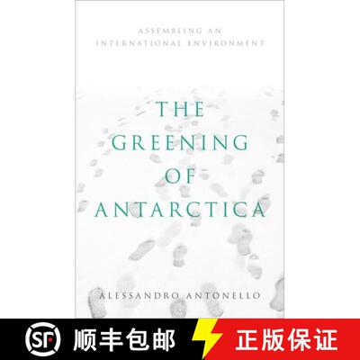【3-4周达】精装 The Greening of Antarctica: Assembling an International Environment [9780190907174]