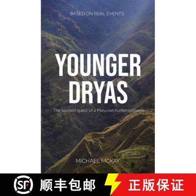 【3-4周达】Younger Dryas: The spirited quest of a Peruvian hunter-gatherer [9780645400304]