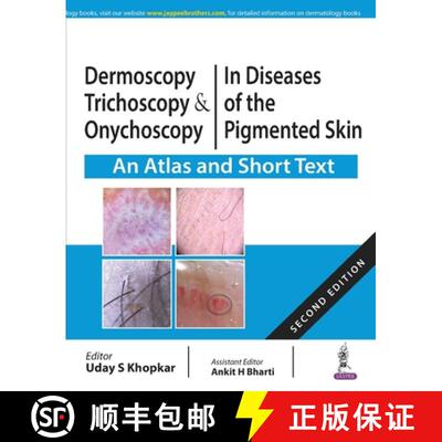 【3-4周达】Dermoscopy, Trichoscopy and Onychoscopy in Diseases of the Pigmented Skin : An Atlas and S... [9789389034011]