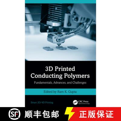 【3-4周达】精装 3D Printed Conducting Polymers: Fundamentals, Advances, and Challenges [9781032541969]