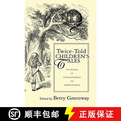 【3-4周达】精装 Twice-Told Children's Tales : The Influence of Childhood Reading on Writers for Adults [9780415972055]