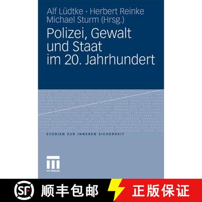 【3-4周达】Polizei, Gewalt und Staat im 20. Jahrhundert [9783531182667]