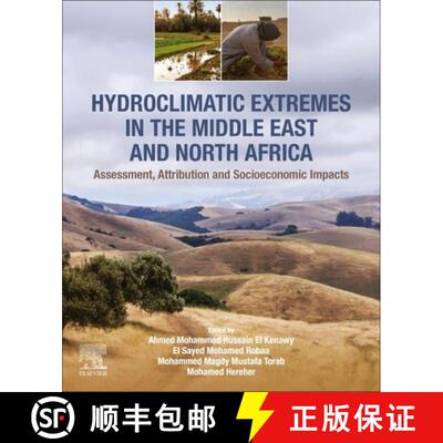 【3-4周达】Hydroclimatic Extremes in the Middle East and North Africa: Assessment, Attribution and So... [9780128241301]