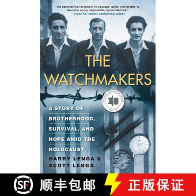 【3-4周达】The Watchmakers: A Powerful Ww2 Story of Brotherhood, Survival, and Hope Amid the Holocaust [9780806541921]