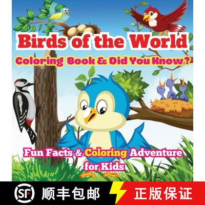 【3-4周达】Birds of the World: Fun Facts & Coloring Adventure for Kids | Discover Owls, Parrots, Humm... [9789843603494]