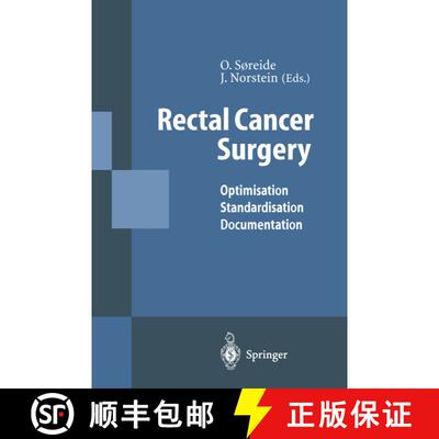 【3-4周达】Rectal Cancer Surgery: Optimisation -- Standardisation -- Documentation [9783642644382]
