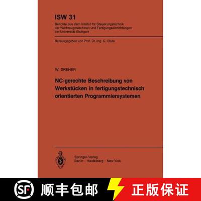 【3-4周达】NC-gerechte Beschreibung von Werkstücken in fertigungstechnisch orientierten Programmiers... [9783540098720]