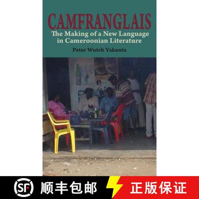 【3-4周达】Camfranglais: The Making of a New Language in Cameroonian Literature [9789956792962]
