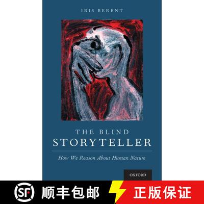 【3-4周达】精装 The Blind Storyteller: How We Reason About Human Nature [9780190061920]