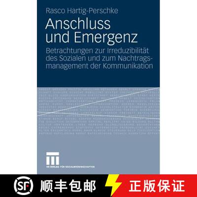 【3-4周达】Anschluss und Emergenz : Betrachtungen zur Irreduzibilität des Sozialen und zum Nachtrags... [9783531166926]