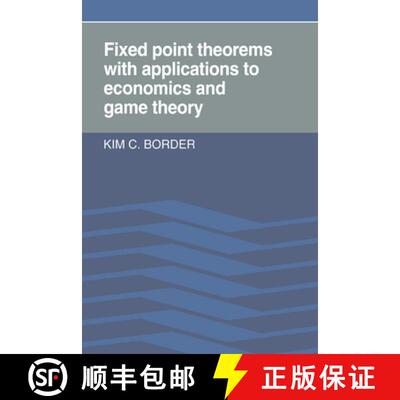 【3-4周达】Fixed Point Theorems with Applications to Economics and Game Theory [9780521388085]