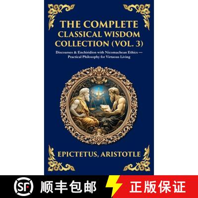 【3-4周达】精装 Complete Classical Wisdom Collection (Vol. 3): Discourses & Enchiridion with Nicomach... [9781806294015]