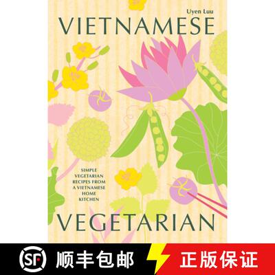 【3-4周达】Vietnamese Vegetarian: Simple Vegetarian Recipes from a Vietnamese Home Kitchen [9781784885519]
