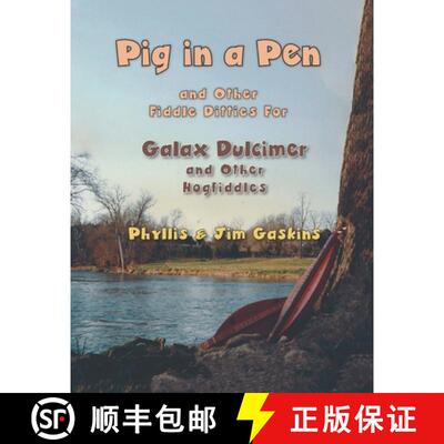 【3-4周达】Pig In A Pen (And Other Fiddle Ditties For Galax Dulcimer) [9781964725574]