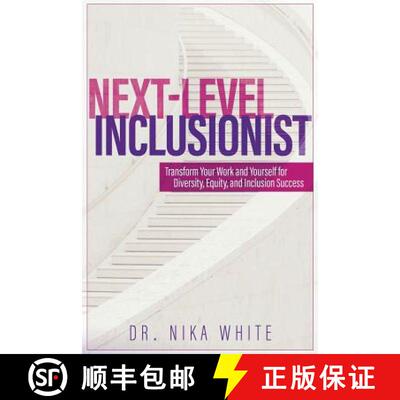 【3-4周达】Next Level Inclusionist: Transform Your Work and Yourself for Diversity, Equity, and Inclu... [9781732346604]