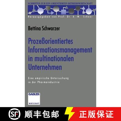 【3-4周达】Prozeßorientiertes Informationsmanagement in multinationalen Unternehmen : Eine empirisch... [9783322944672]