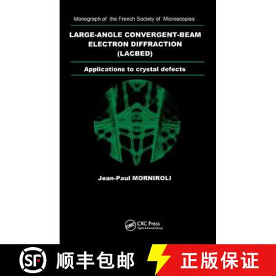 【3-4周达】精装 Large-Angle Convergent-Beam Electron Diffraction Applications to Crystal Defects [9781138414181]