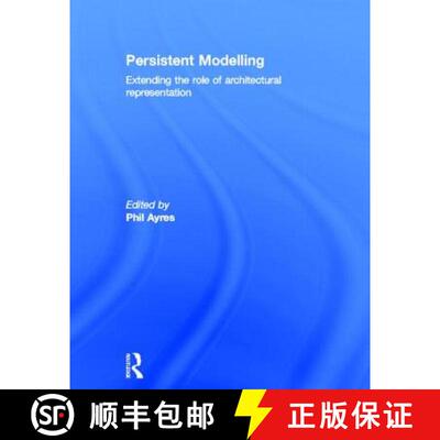 【3-4周达】精装 Persistent Modelling: Extending the Role of Architectural Representation [9780415594066]