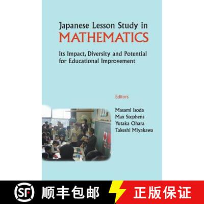 预订 Japanese Lesson Study In Mathematics: Its Impact, Diversity And Potential For Educational Improv... [9789812705440]