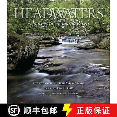 【3-4周达】精装 Headwaters: A Celebration of Alabama Rivers [9780817316303]