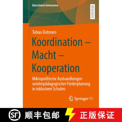 【3-4周达】Koordination - Macht - Kooperation : Mikropolitische Aushandlungen sonderpädagogischer F... [9783658472832]