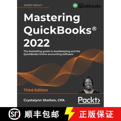 预订 Mastering QuickBooks(R) 2022 - Third Edition: The bestselling guide to bookkeeping and the Quick... [9781803244280]