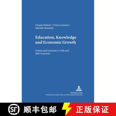【3-4周达】Education, Knowledge, and Economic Growth : France and Germany in the 19 th  and 20 th  Ce... [9783631378557]