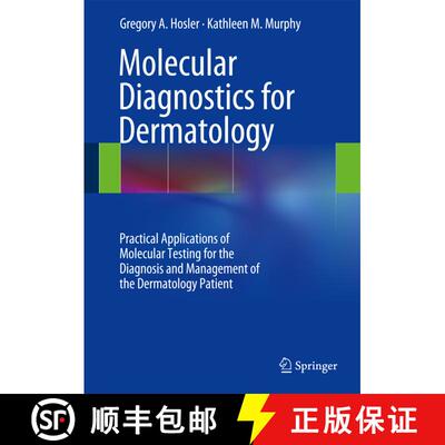 【3-4周达】Molecular Diagnostics for Dermatology : Practical Applications of Molecular Testing for th... [9783642540653]