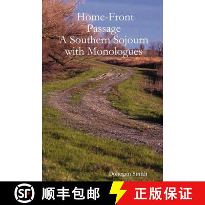 【3-4周达】Home-Front Passage: A Southern Sojourn with Monologues [9780615157160]