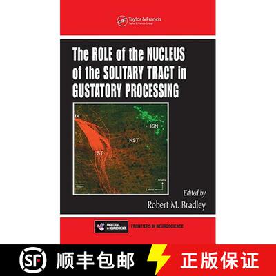 【3-4周达】精装 The Role of the Nucleus of the Solitary Tract in Gustatory Processing [9780849342004]