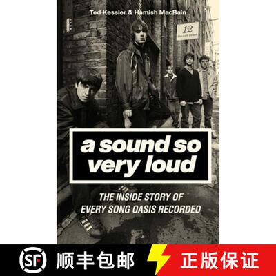 【3-4周达】精装 A Sound So Very Loud: The Inside Story of Every Song Oasis Ever Recorded [9781639369539]