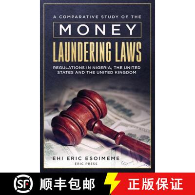 【3-4周达】A Comparative Study of the Money Laundering Laws/Regulations in Nigeria, the United States... [9789782787903]