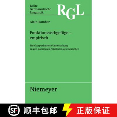 【3-4周达】精装 Funktionsverbgefüge – empirisch – Eine korpusbasierte Untersuchung zu den nominale... [9783484312814]