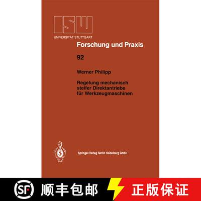 【3-4周达】Regelung mechanisch steifer Direktantriebe für Werkzeugmaschinen [9783540554349]