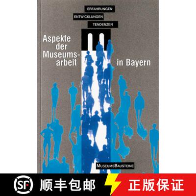 【3-4周达】Aspekte Der Museumsarbeit in Bayern: Erfahrungen, Entwicklungen, Tendenzen [9783422010222]