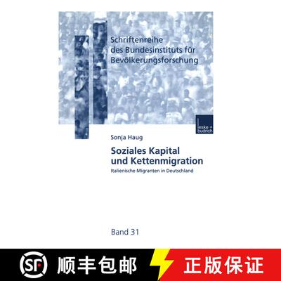 【3-4周达】Soziales Kapital und Kettenmigration : Italienische Migranten in Deutschland [9783810029591]