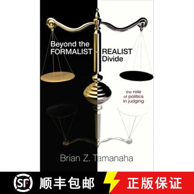 【3-4周达】Beyond the Formalist–Realist Divide – The Role of Politics in Judging [9780691142807]