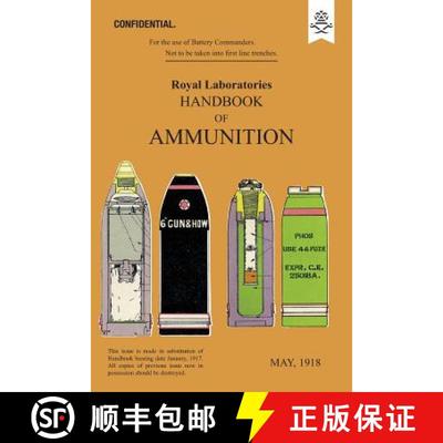 【3-4周达】ROYAL LABORATORIES HANDBOOK OF AMMUNITION  May 1918 [9781783313761]