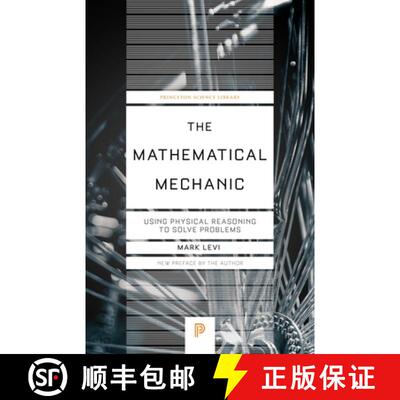 现货 数学物理方法 The Mathematical Mechanic: Using Physical Reasoning to Solve Problems [9780691242057]