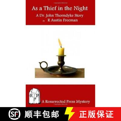 【3-4周达】As a Thief in the Night: A Dr. John Thorndyke Story [9781935774969]
