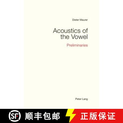 【3-4周达】Acoustics of the Vowel : Preliminaries [9783034320313]