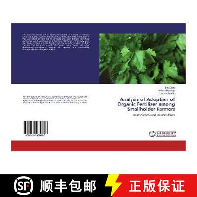 预订 Analysis of Adoption of Organic Fertilizer among Smallholder Farmers [9783330079557]