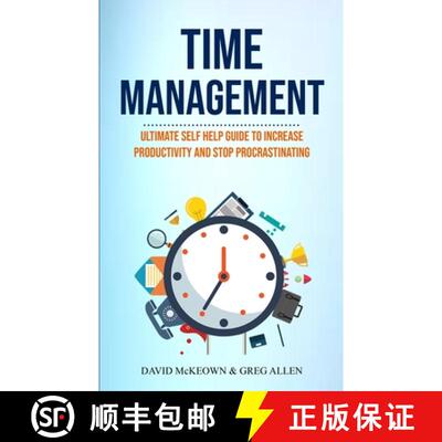 预订 Time Management: Ultimate Self Help Guide To Increase Productivity And Stop Procrastinating [9781989749159]