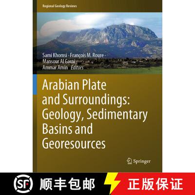 【3-4周达】Arabian Plate and Surroundings: Geology, Sedimentary Basins and Georesources [9783030218768]